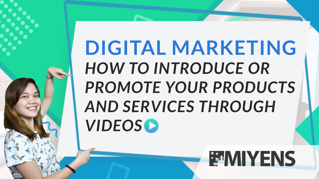 How to Introduce or Promote Your Products and Services through Videos