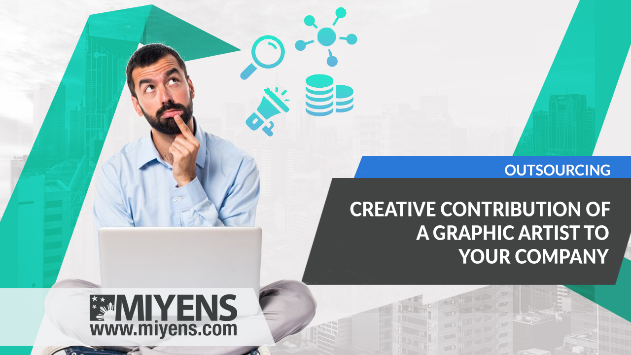 Creative Contribution of a Graphic Designer to Your Company - Miyens ...